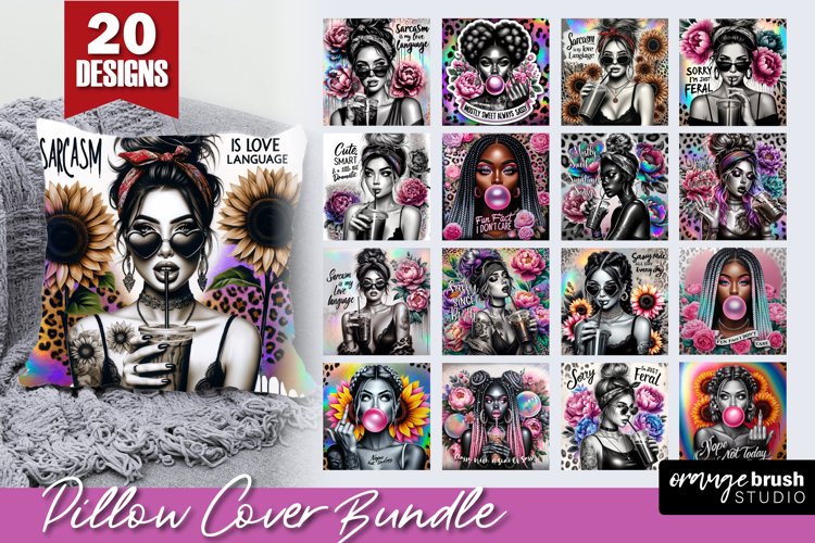 Sassy Girl Pillow Cover, Sarcastic Pillow Sublimation Bundle