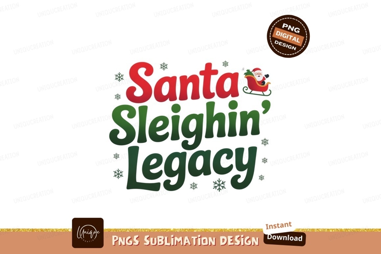 Santa Sleighin Legacy christmas holiday