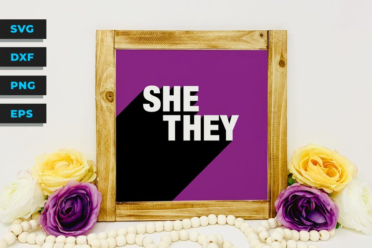 She/They pronouns w Long Shadow - SVG Cut File