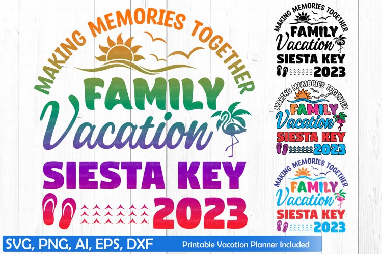 Siesta Key Family Vacation 2023 Svg, Florida Vacay Shirt Png