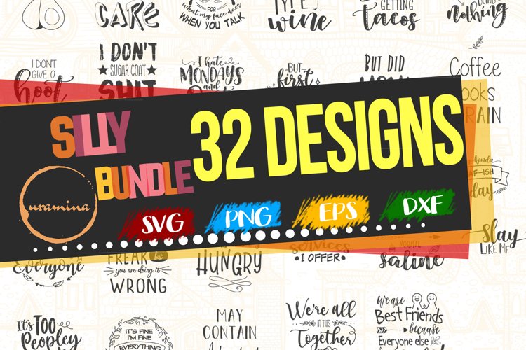 Stupid Silly Quote Bundle 32 SVG PNG Sublimation Cut Stupid Silly Quote Bundle 32 SVG PNG Sublimation Cut