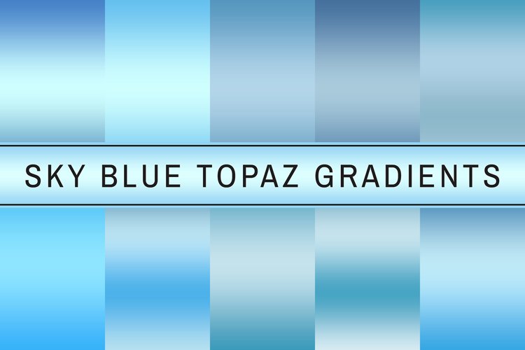 Sky Blue Topaz Gradients