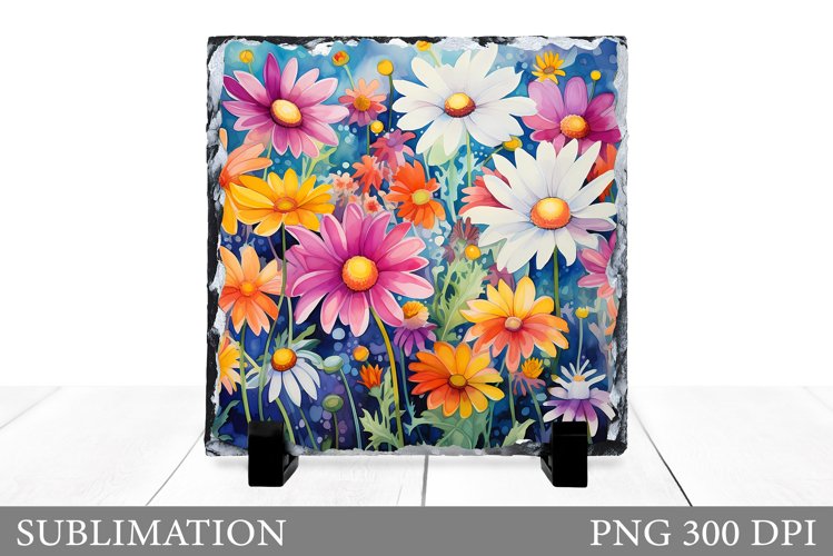 Daisy Flowers Slate Sublimation. Flowers Sublimation