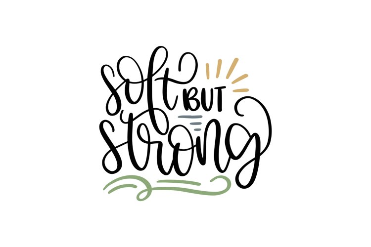 Soft But Strong SVG Cut File