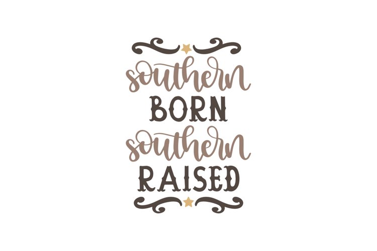 Southern Born - Southern Raised