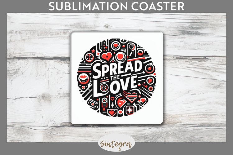 Spread The Love v3 Square Coaster Sublimation