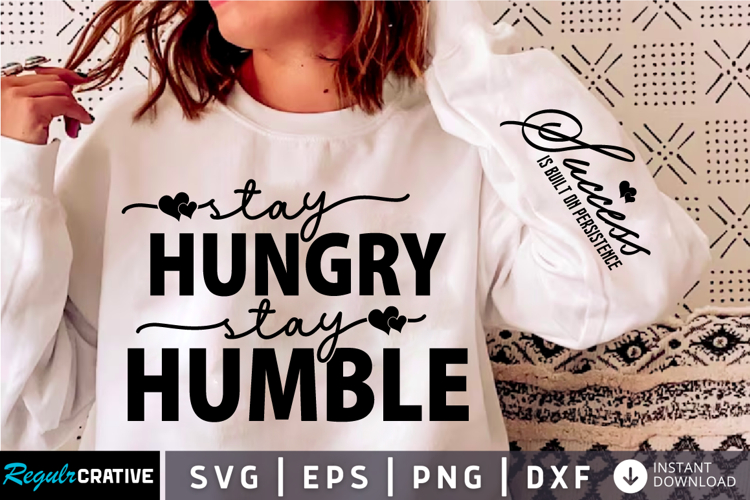 Stay Hungry Stay Humble SVG Design