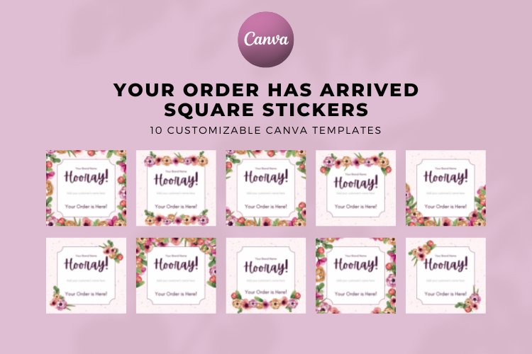 Your Order Has Arrived Square Stickers Canva Template