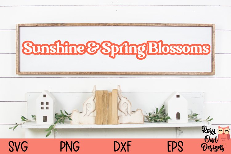 Sunshine & Spring Blossoms SVG | Spring Time | Spring Décor