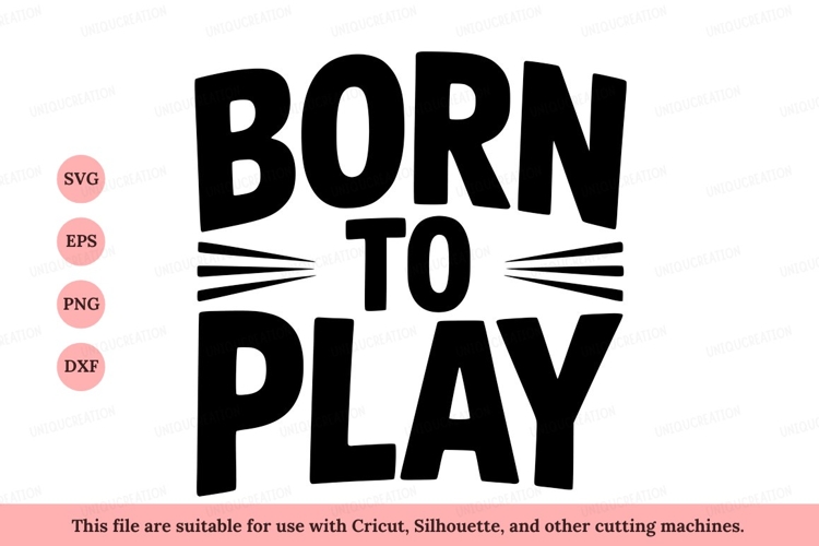 Born to Play Bold Text black