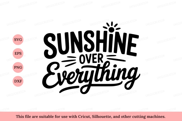 Sunshine over everything text lettering