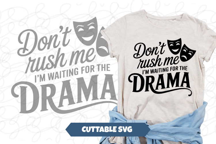 Don't rush me, I'm waiting for the drama SVG