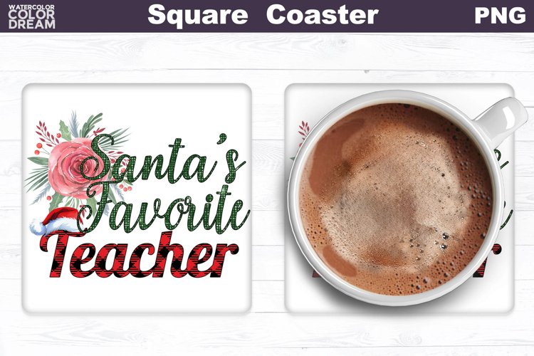 Christmas Teacher Square Coaster | Santas Favorite (2919150)