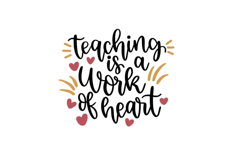 Teaching Is A Work Of Heart SVG Cut File (1525916)
