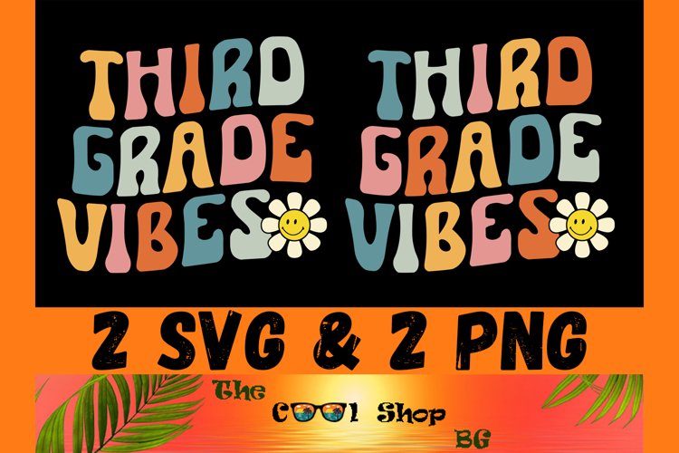 Third Grade Vibes SVG PNG, Hello Third Grade SVG Png