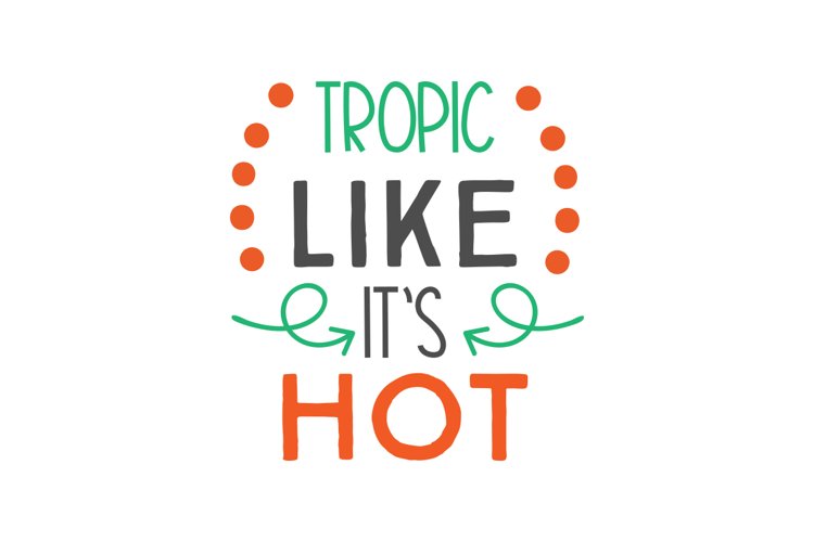 Tropic Like It's Hot (1520331)