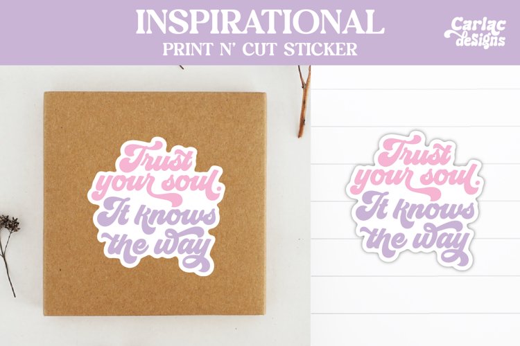 Trust your Soul Sticker, Inspirational Stickers