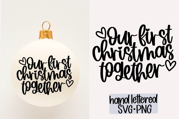 Our first christmas together svg, family christmas svg, png (1497859 ...