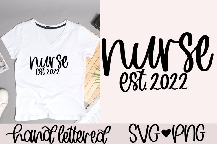 Nurse est 2022 SVG | Nursing school SVG (1233653) | SVGs | Design Bundles