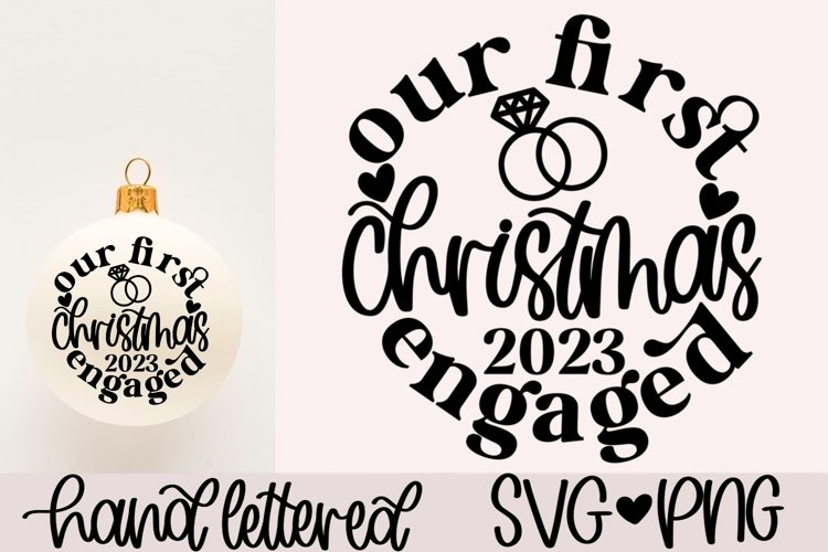 Our first christmas engaged 2023 SVG | Engaged christmas SVG