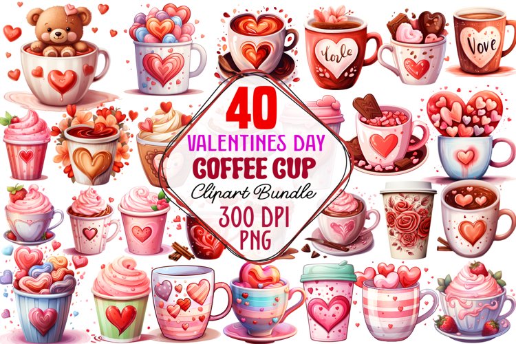 Valentines Day Coffee Cup Clipart Bundle, Valentine Coffee
