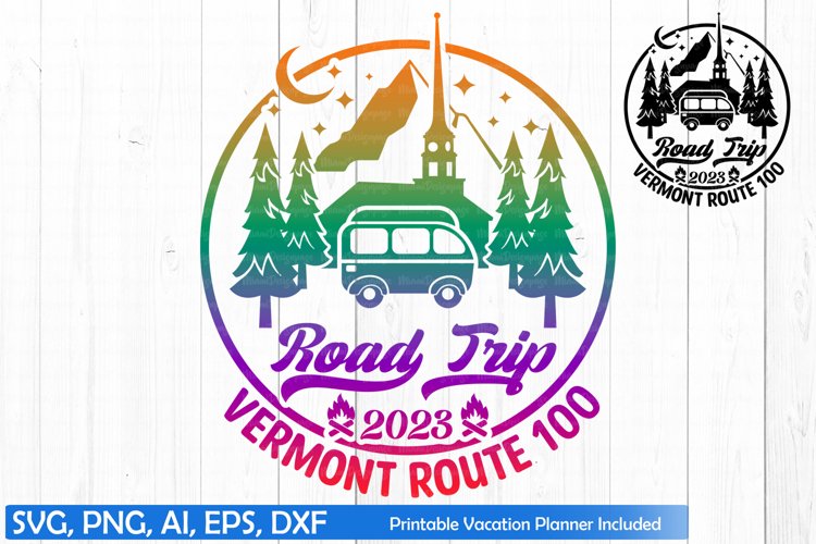 Vermont Route 100 Road Trip 2023 SVG, Road Trippin Png