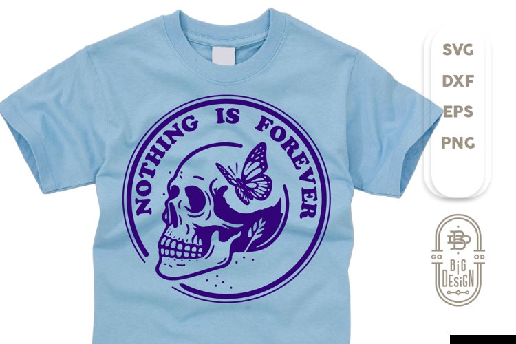 Nothing is Forever SVG | Memento Mori Design | Skull SVG