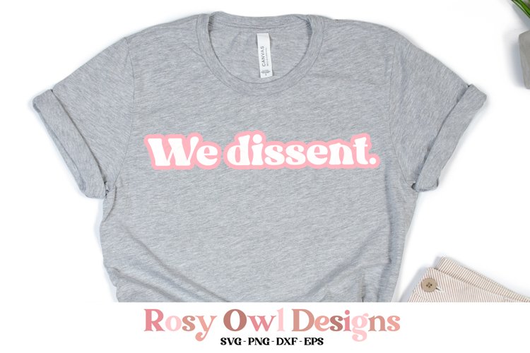 Dissent SVG Bundle | Pro Choice | Pro Roe | Women's Rights