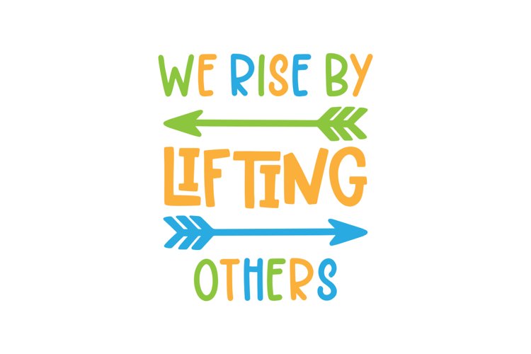 We Rise Lifting Others
