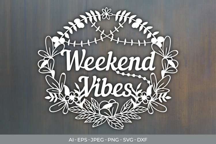 Weekend Vibes Papercut SVG