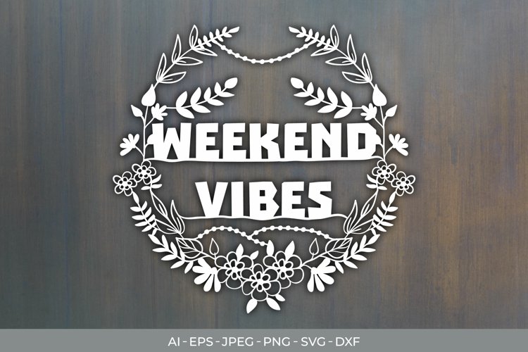 Weekend Vibes Papercut SVG