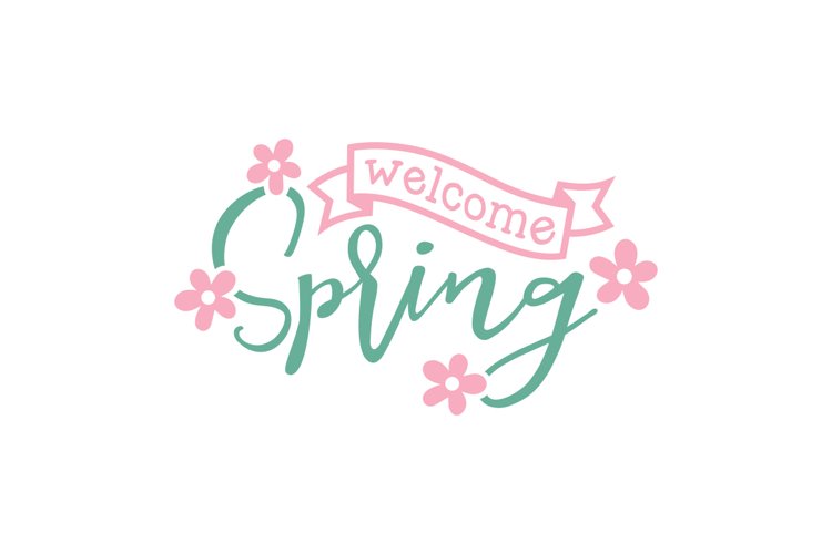 Welcome Spring SVG Cut File (1525012)