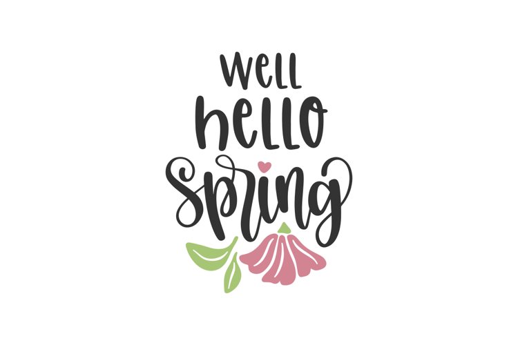 Well Hello Spring SVG Cut File