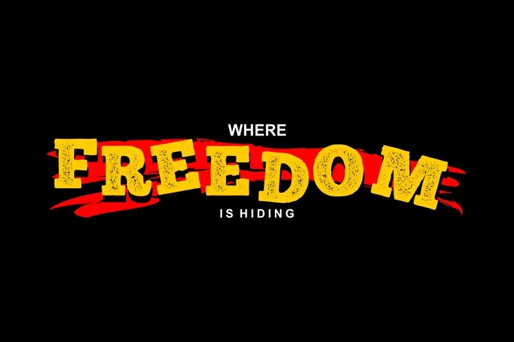 WHERE FREEDOM IS HIDING VECTOR SVG JPG PNG AI EPS