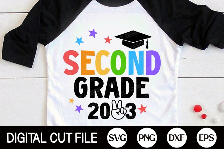Second Grade 2023 SVG, Graduation SVG, 2nd Grade Shirt