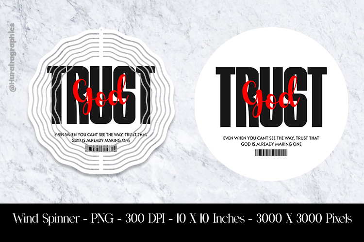 Trust God Wind Spinner Sublimation Design PNG