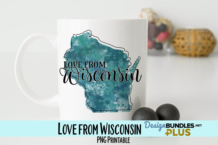 Love from Wisconsin Sublimation PNG