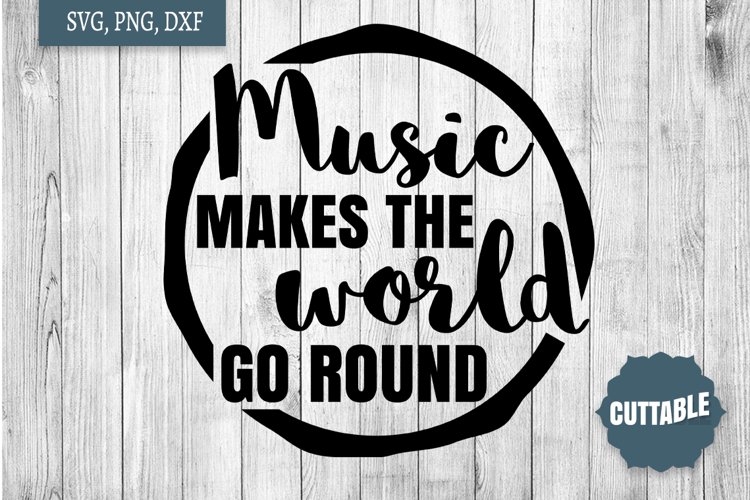 Music makes the world go round SVG, Musical world cut file