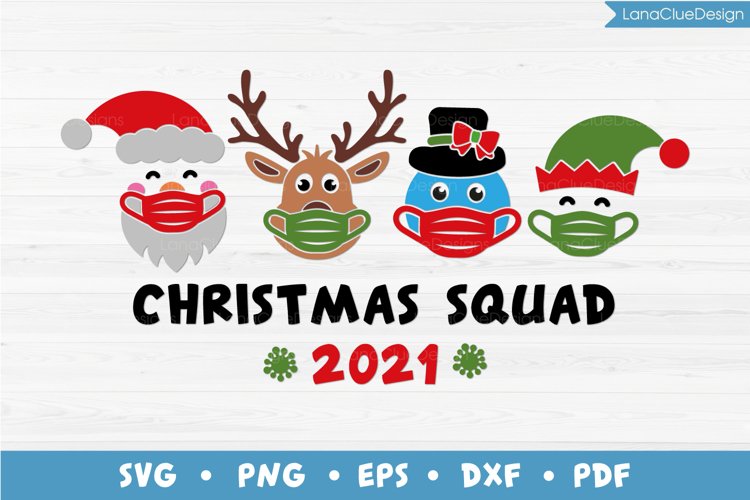 Christmas Squad 2021 SVG, Santa Squad, Quarantine Christmas (968183 ...
