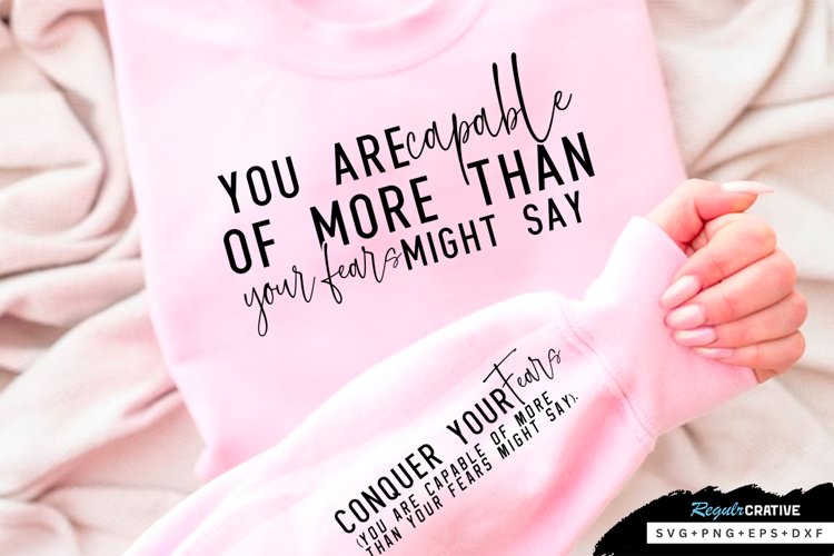 Conquer Your Fears Sleeve SVG, Motivational SVG Design