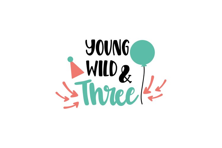 Young Wild & Three